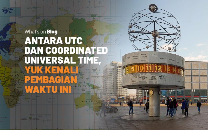Kupas Tuntas UTC atau Coordinated Universal Time - Blog Jamtangan.com