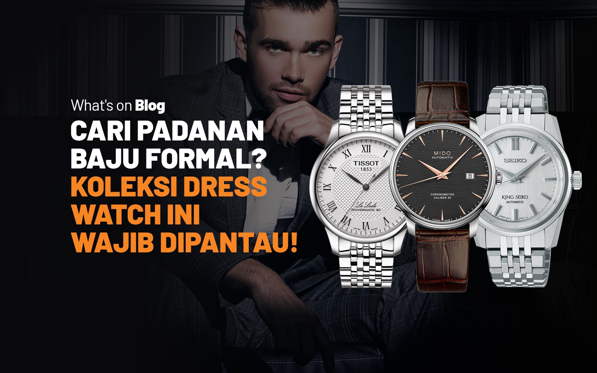 7 Rekomendasi Dress Watch Terbaik - Blog Jamtangan.com