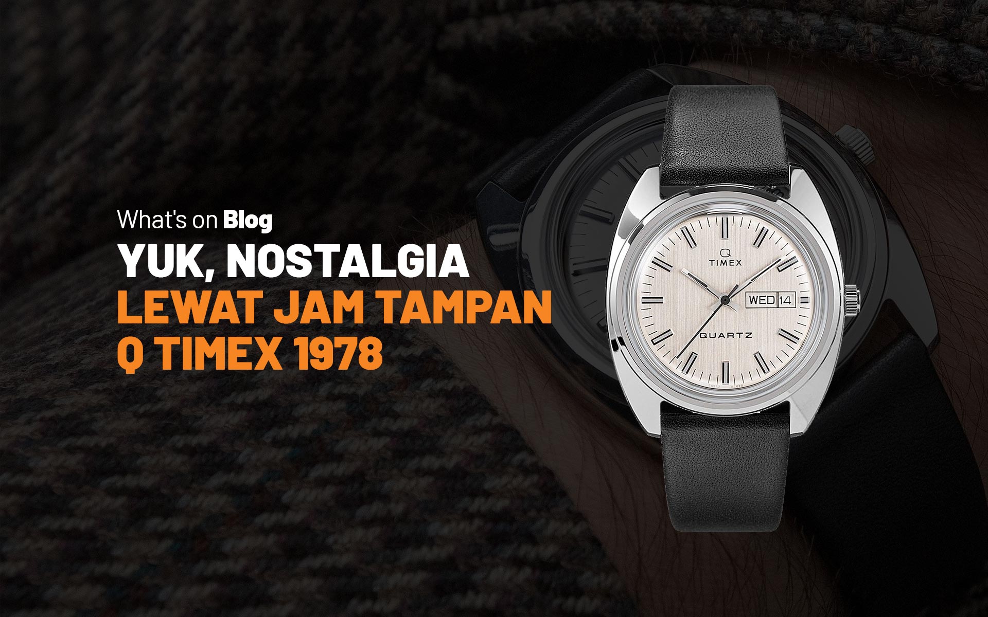 Q Timex 1978 Review: Bernostalgia Dengan Dress Watch Vintage - Blog ...
