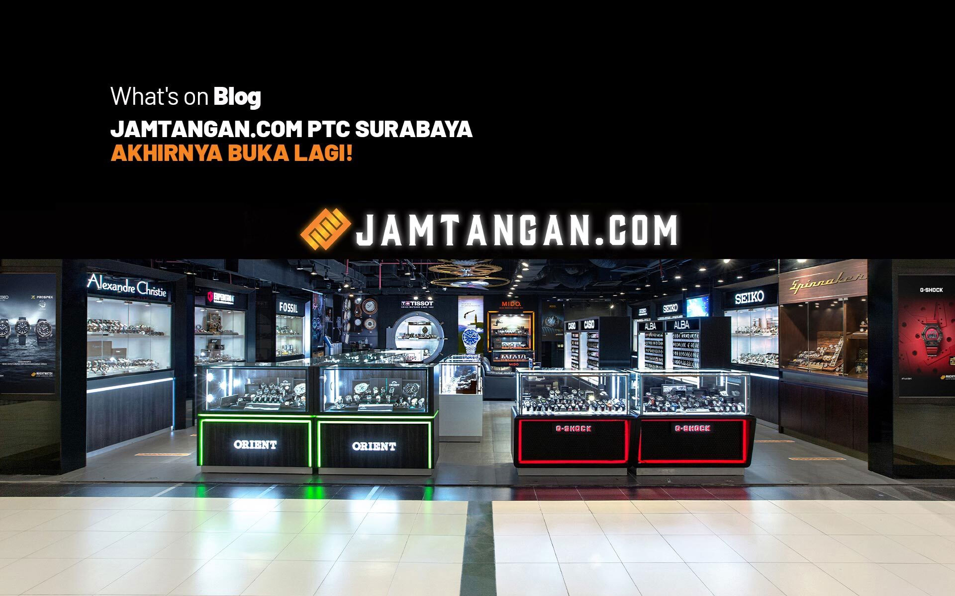 Reopening Jamtangan.com PTC Surabaya: Flash Sale hingga Gratis Ganti ...