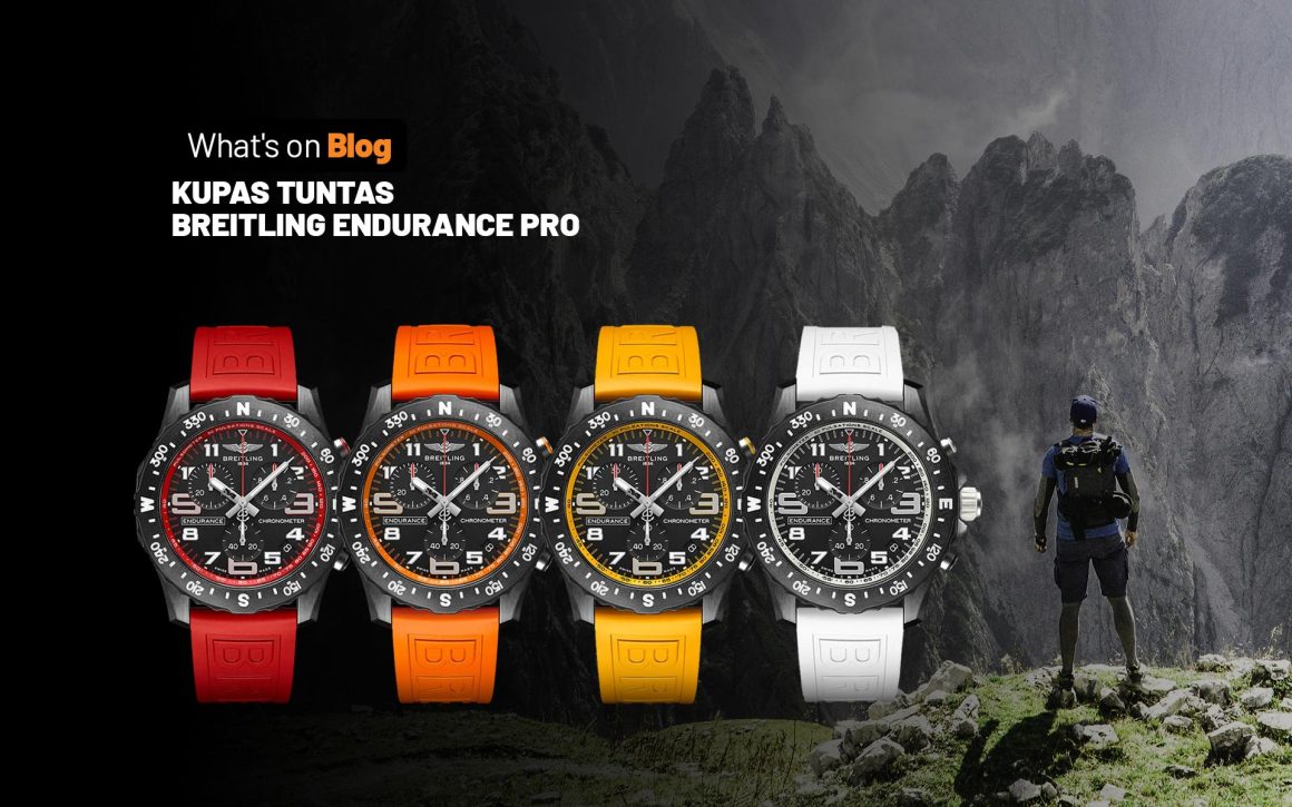 Review Breitling Endurance Pro: Perpaduan Gaya, Fungsionalitas, dan ...