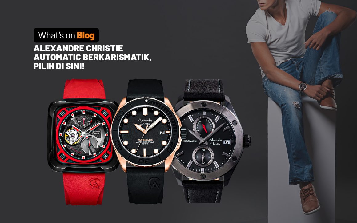 Temukan 10 Rekomendasi Alexandre Christie Automatic di Sini - Blog ...