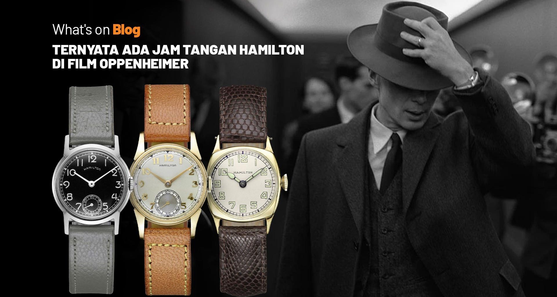 6 Jam Tangan Hamilton Vintage dalam Film Thriller Oppenheimer ...