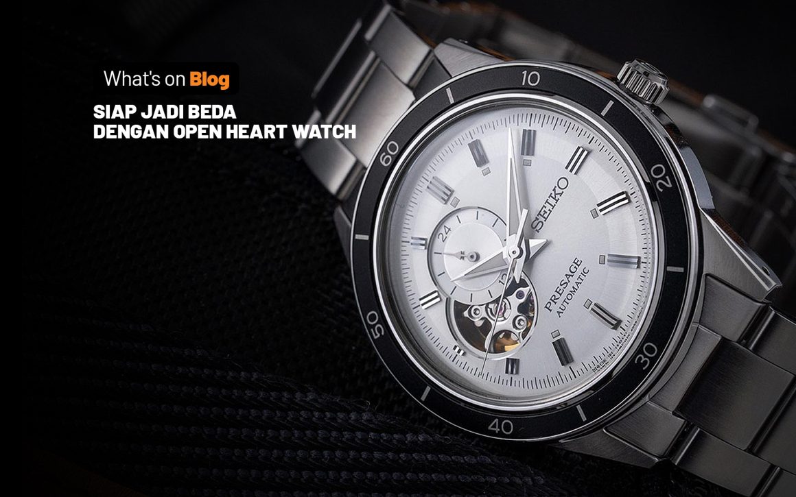 Buat Tampilanmu Menarik dengan 10 Open Heart Watch Ini - Blog Jamtangan.com
