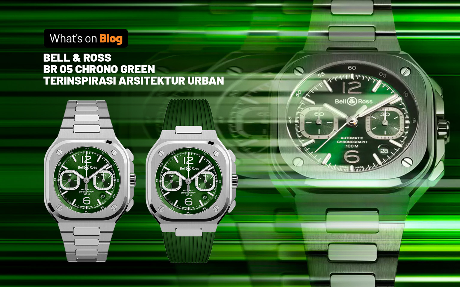 Baru, Bell & Ross BR 05 Chrono Dial Hijau Terinspirasi Arsitektur Urban - Blog Jamtangan.com
