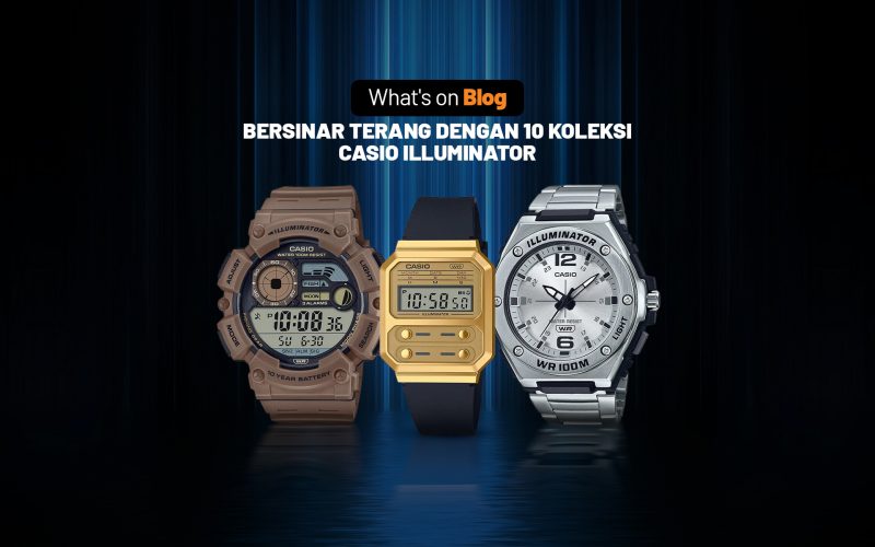 7 Casio Illuminator Bersinar Terang, Ada yang Baterainya Awet 10 Tahun ...