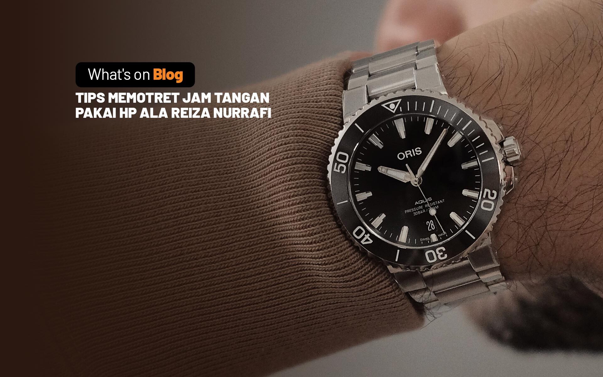 Memotret Jam Tangan dengan Handphone Anti-Ribet Ala Reiza Nurrafi ...