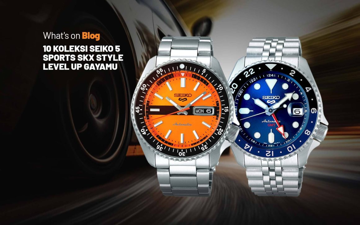 10 Seiko 5 Sports SKX Style Ini Bikin Kamu Jadi Paling Sporty - Blog ...