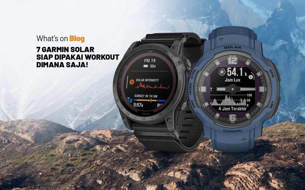 7 Rekomendasi Garmin Solar, Siap Dipakai Workout di Mana Saja - Blog ...