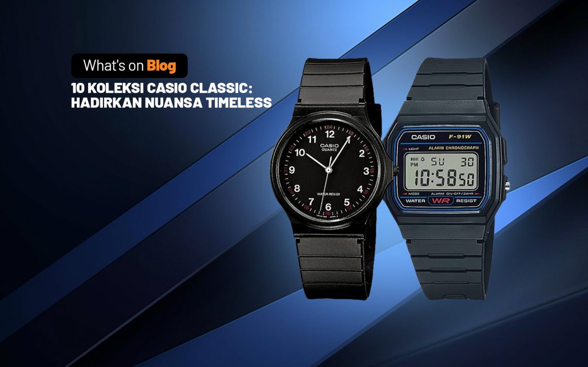 Rekomendasi 10 Casio Classic, Tampilan Retro untuk Penggemar Gaya ...