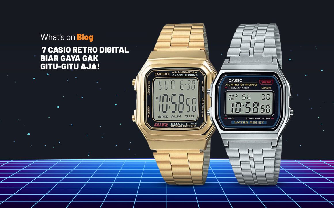7 Koleksi Casio Retro Digital Bikin Tampilanmu Fresh - Blog Jamtangan.com