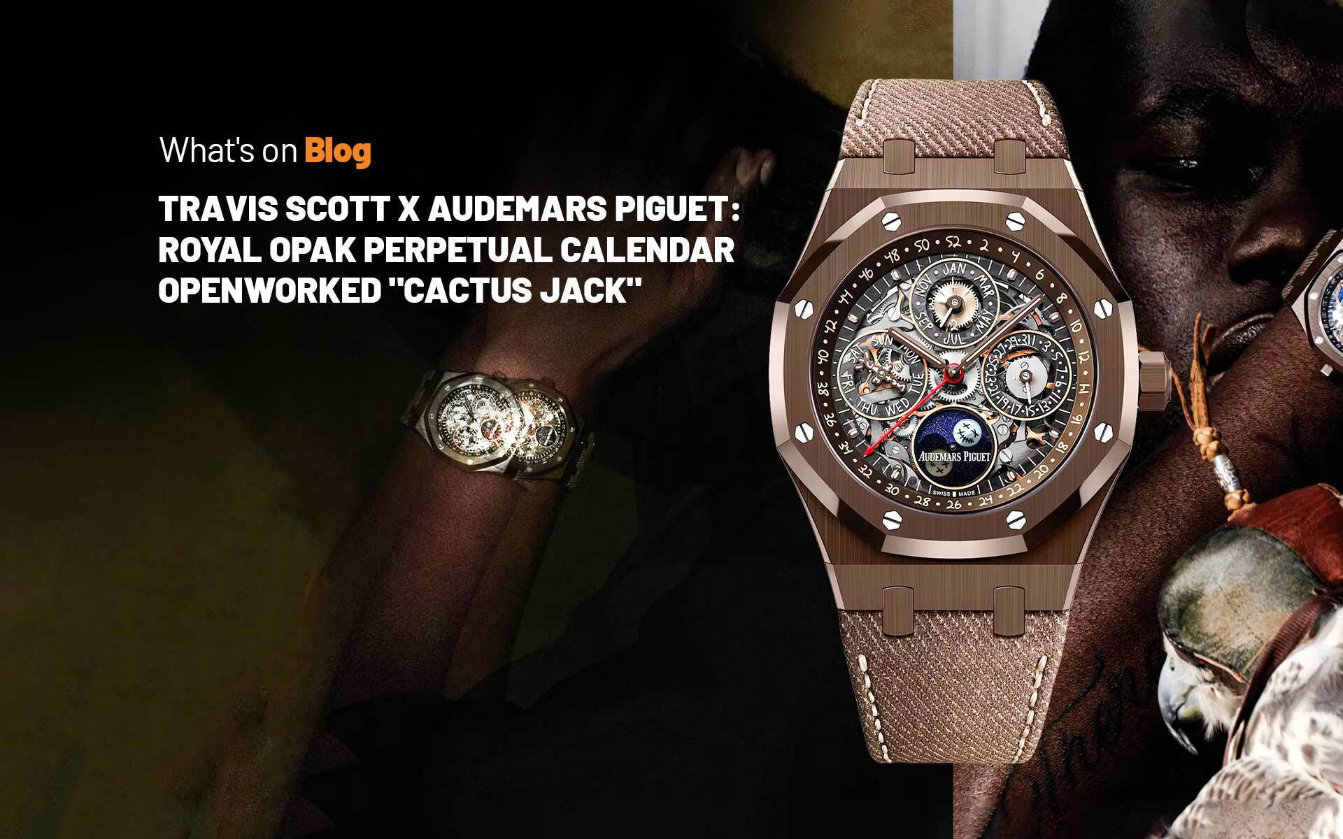 Travis Scott x Audemars Piguet Royal Oak Perpetual Calendar Openworked ...