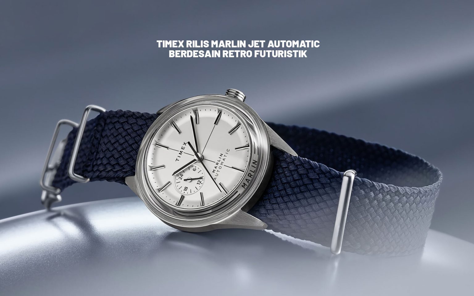 Timex Luncurkan Marlin Jet Automatic Retro-Futuristik Ala Tahun 60-an ...