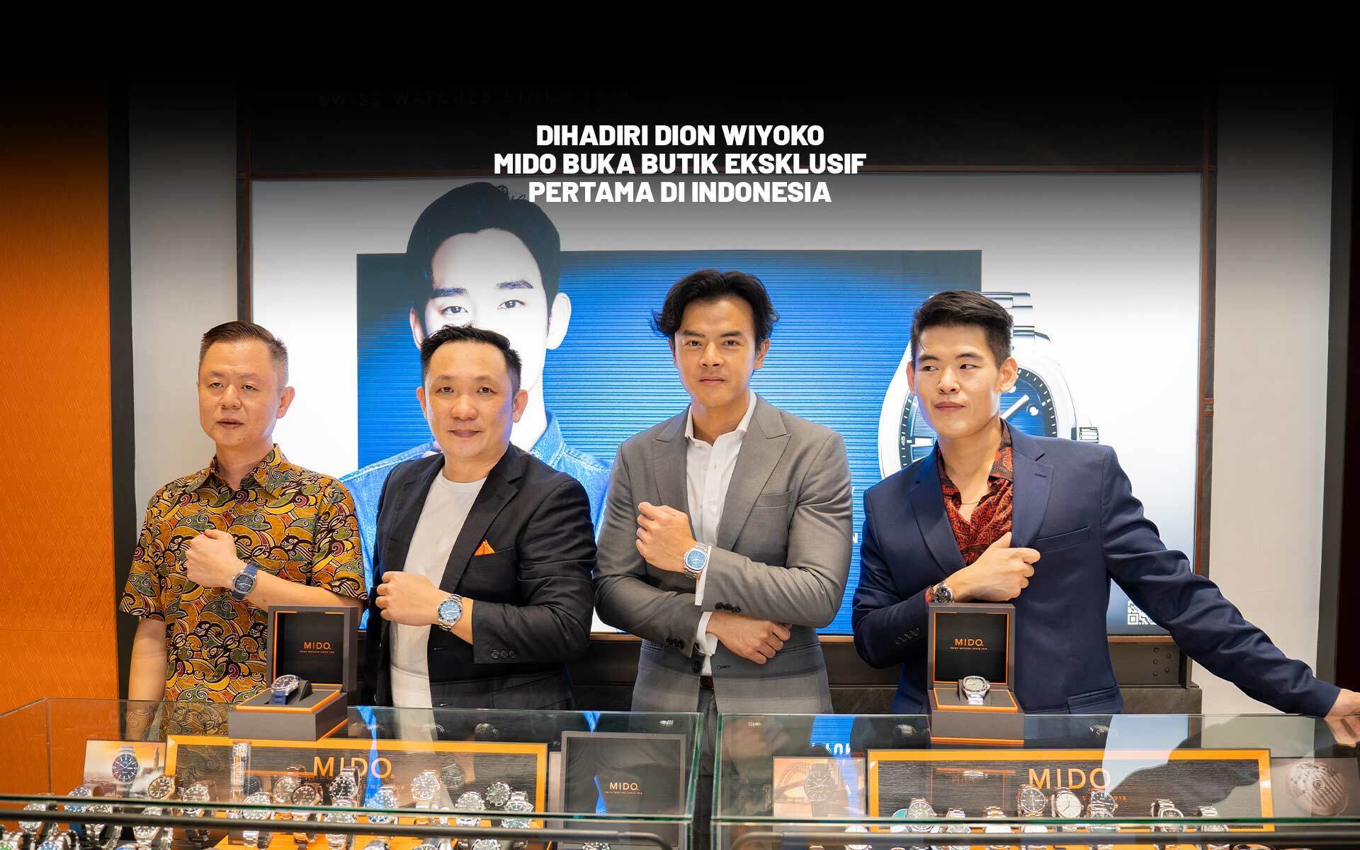 Dihadiri Dion Wiyoko, MIDO Buka Butik Pertama di Indonesia - Blog ...
